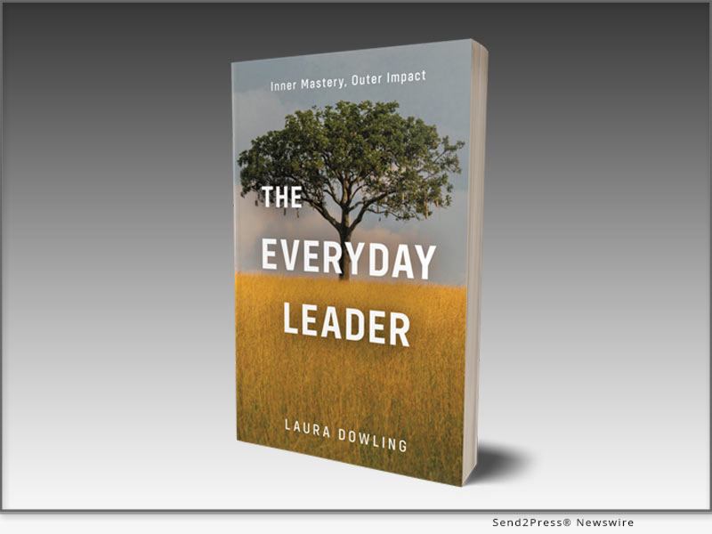 Publishing: Laura Dowling’s #1 Book ‘The Everyday Leader’ Empowers ...